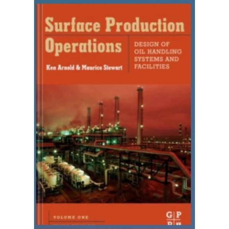 Jual Buku Surface Production Operations, Volume 1, Third Edition ...