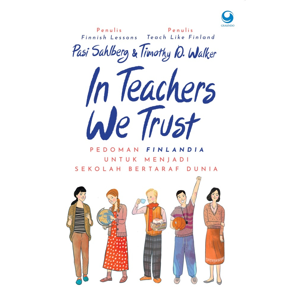 Jual Buku Pendidikan In Teachers We Trust : Pedoman Finlandia untuk ...
