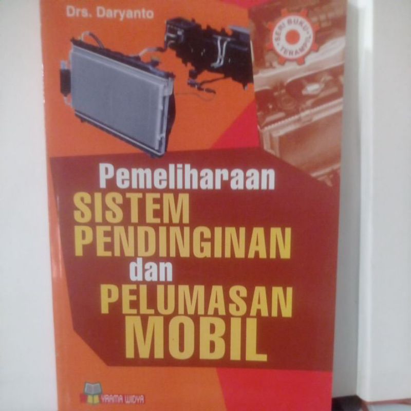 Jual Buku Pemeliharaan Sistem Pendinginan Dan Pelumasan Mobil Oleh Drs ...