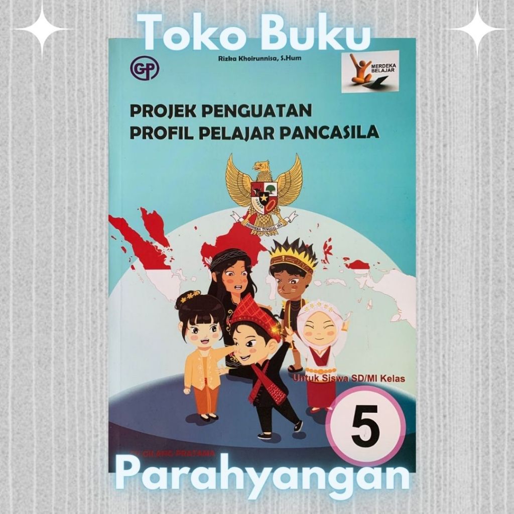 Jual Buku Projek Penguatan Profil Pelajar Pancasila (P5) Untuk SD Kurikulum Merdeka | Shopee ...