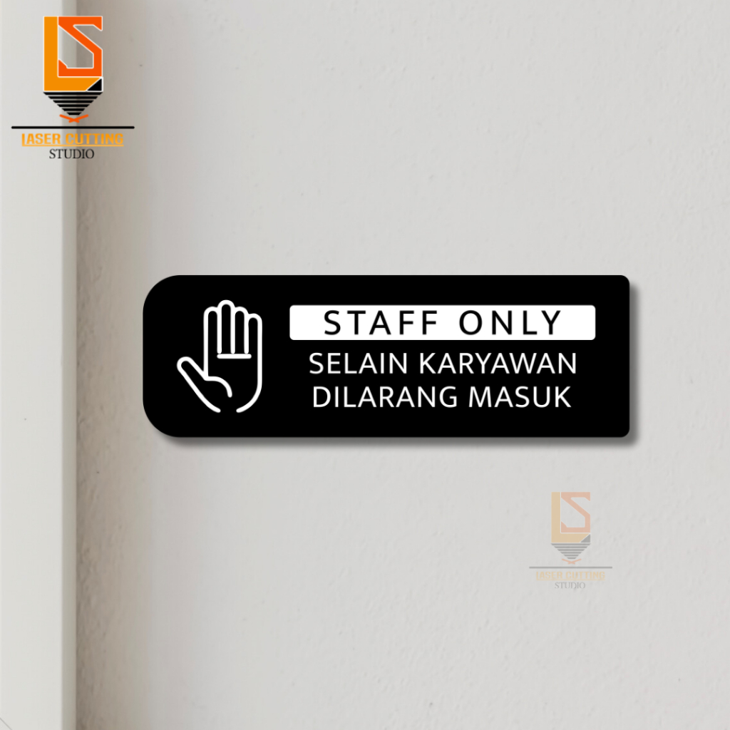 Jual Sign Staff Only Akrilik Sign Board karyawan dilarang masuk ...