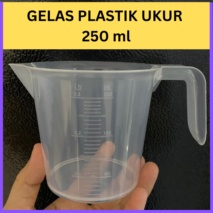 Jual GELAS UKUR PLASTIK 250 ML / GELAS UKUR 250ML / MEASURING CUP 250ML ...