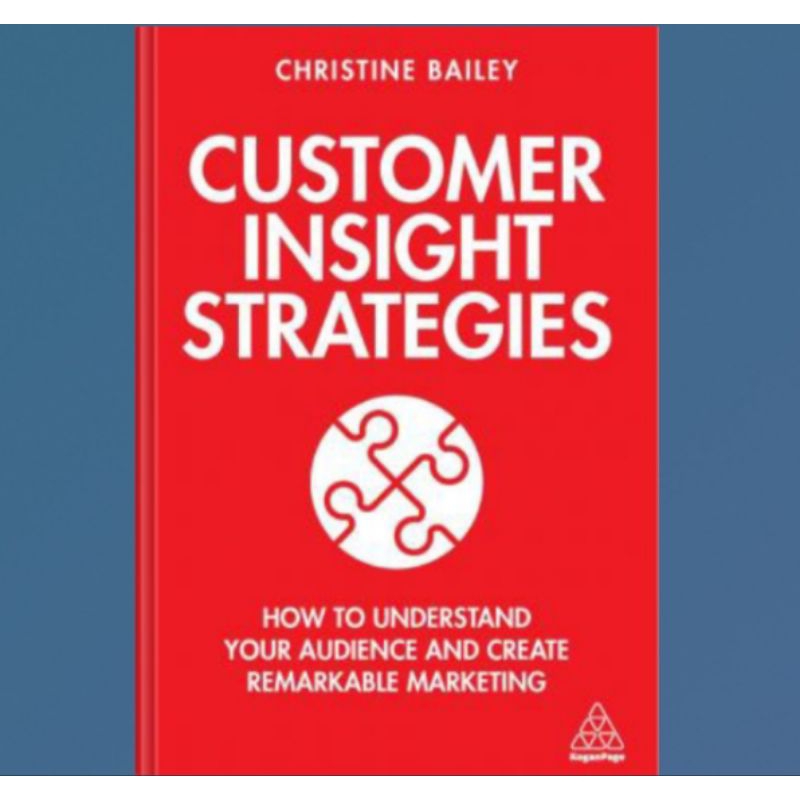 Jual Buku Customer Insight Strategies How to understand your audience ...