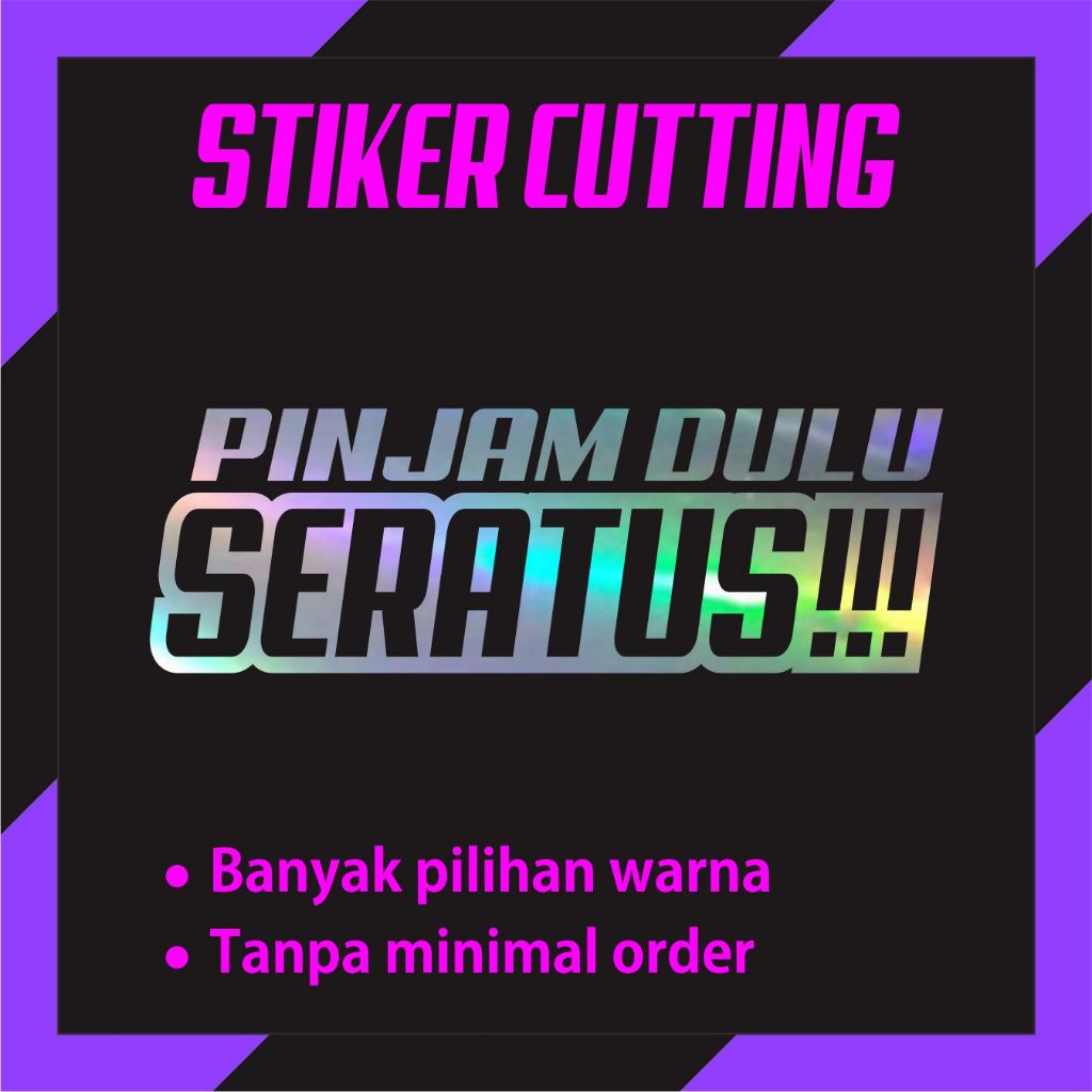 Jual Stiker Pinjam Dulu Seratus - Cutting Sticker Kata-kata Viral Aksesoris Laptop Body Motor ...