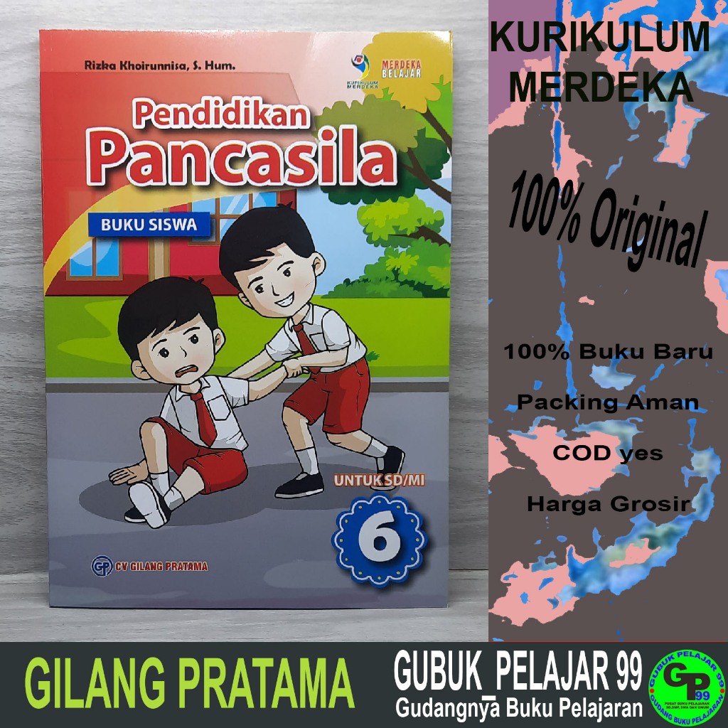 Jual Buku Paket Siswa PENDIDIKAN PANCASILA Kelas 6 SD/MI Kurikulum Merdeka GILANG PRATAMA ...