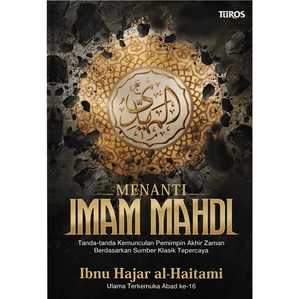 Jual Buku Menanti Imam Mahdi - Tanda-tanda Kemunculan Pemimpin Akhir Zaman Berdasarkan Sumber ...