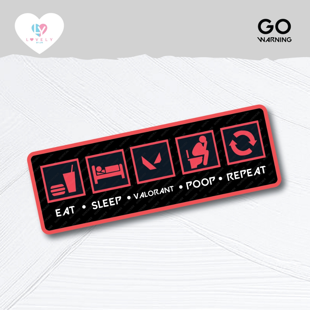 Jual Sticker Warning EAT SLEEP REPEAT Valo Dota 2 Mole (Vinyl Glossy ...