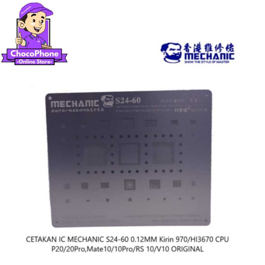 Jual CETAKAN IC MECHANIC S24-60 0.12MM KIRIN 970/HI3670 CPU P20/20 PRO ORI | Shopee Indonesia