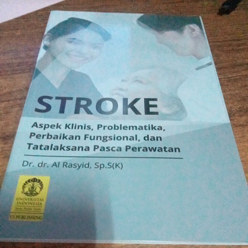 Jual Stroke aspek klinis,problematika,perbaikan fungsional,dan tatalaksana pasca perawatan ...
