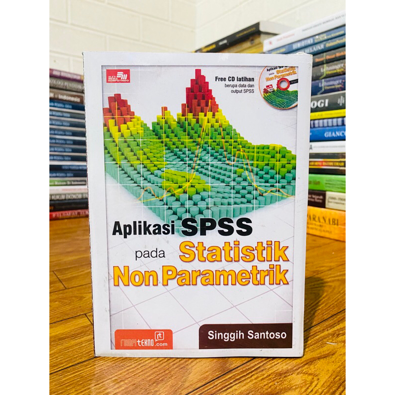 Jual APLIKASI SPSS PADA STATISTIK NON PARAMETRIK SINGGIH SANTOSO | Shopee Indonesia