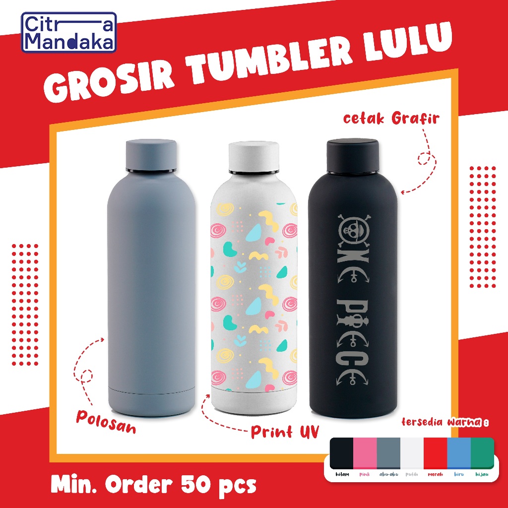 Jual Tumbler Souvenir Custom Stainless UV Print LULU 500 ML Grosir | Botol Minum Custom Free ...
