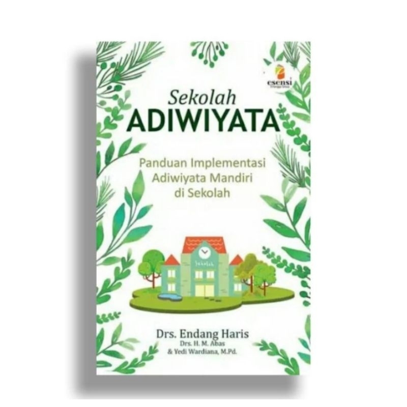 Jual ORI buku sekolah ADIWIYATA panduan implementasi Adiwiyata mandiri di sekolah penerbit ...