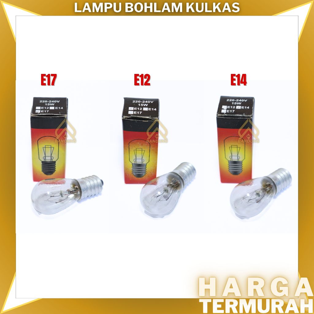 Jual LAMPU | LAMPU KULKAS | LAMPU SHOWCASE | LAMPU FREZEER | LAMPU KULKAS UKURAN E12 , E14 , E17 ...