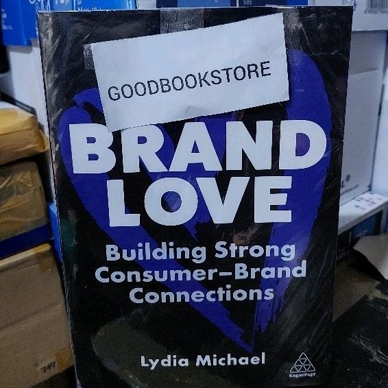 Jual Buku Brand Love: Building Strong Consumer-Brand Connections ...