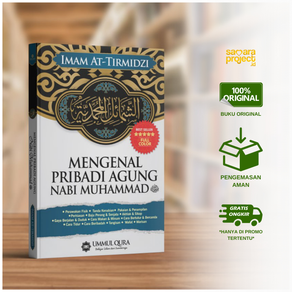 Jual Buku Terjemah Syamail Muhammadiyah: Mengenal Pribadi Agung Nabi Muhammad - Imam At ...