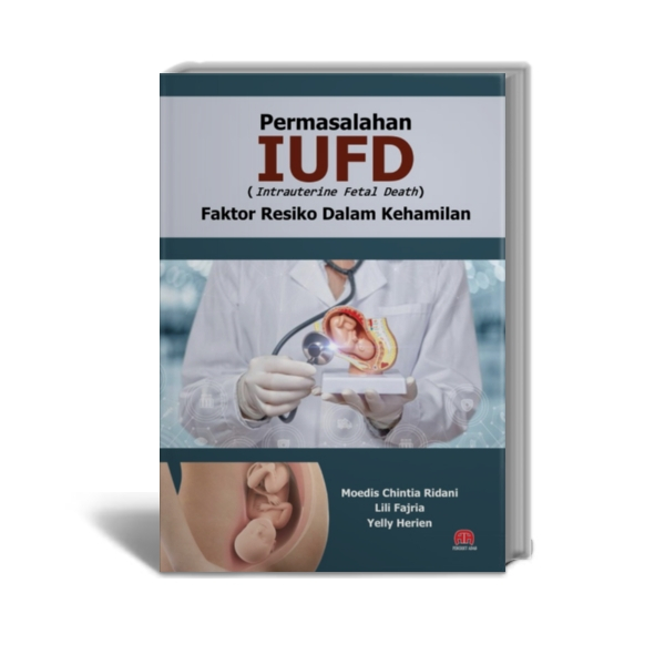 Jual Permasalahan IUFD (Intrauterine Fetal Death) Faktor Resiko dalam Kehamilan - Moedis Chintia ...