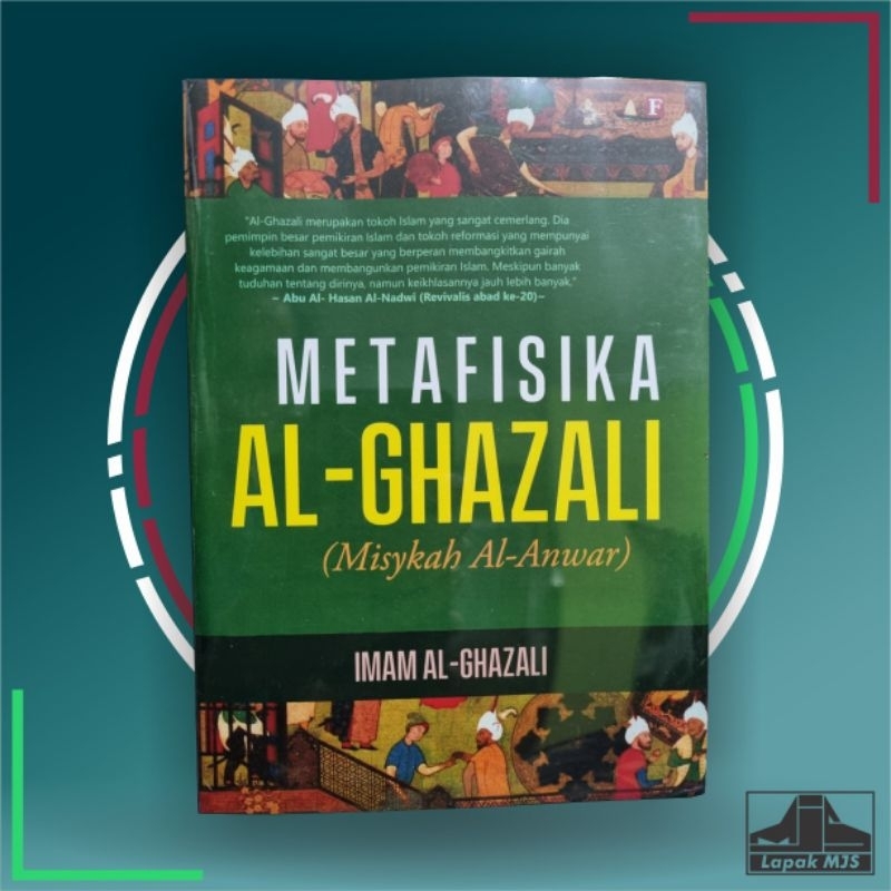 Jual Metafisika Al-Ghazali (Misykah Al-Anwar) | Shopee Indonesia