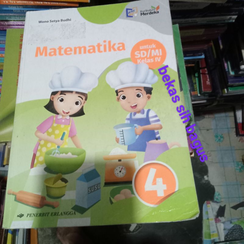 Jual buku Matemetika SD/MI Kelas IV Kurikulum Merdeka -Wono Setyo Budhi -Erlangga | Shopee Indonesia