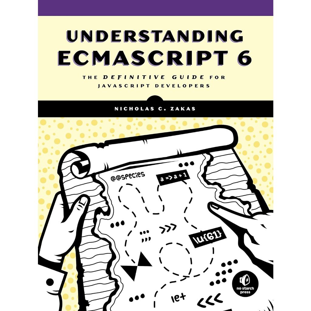 Jual Understanding ECMAScript 6: The Definitive Guide for JavaScript Developers | Shopee Indonesia