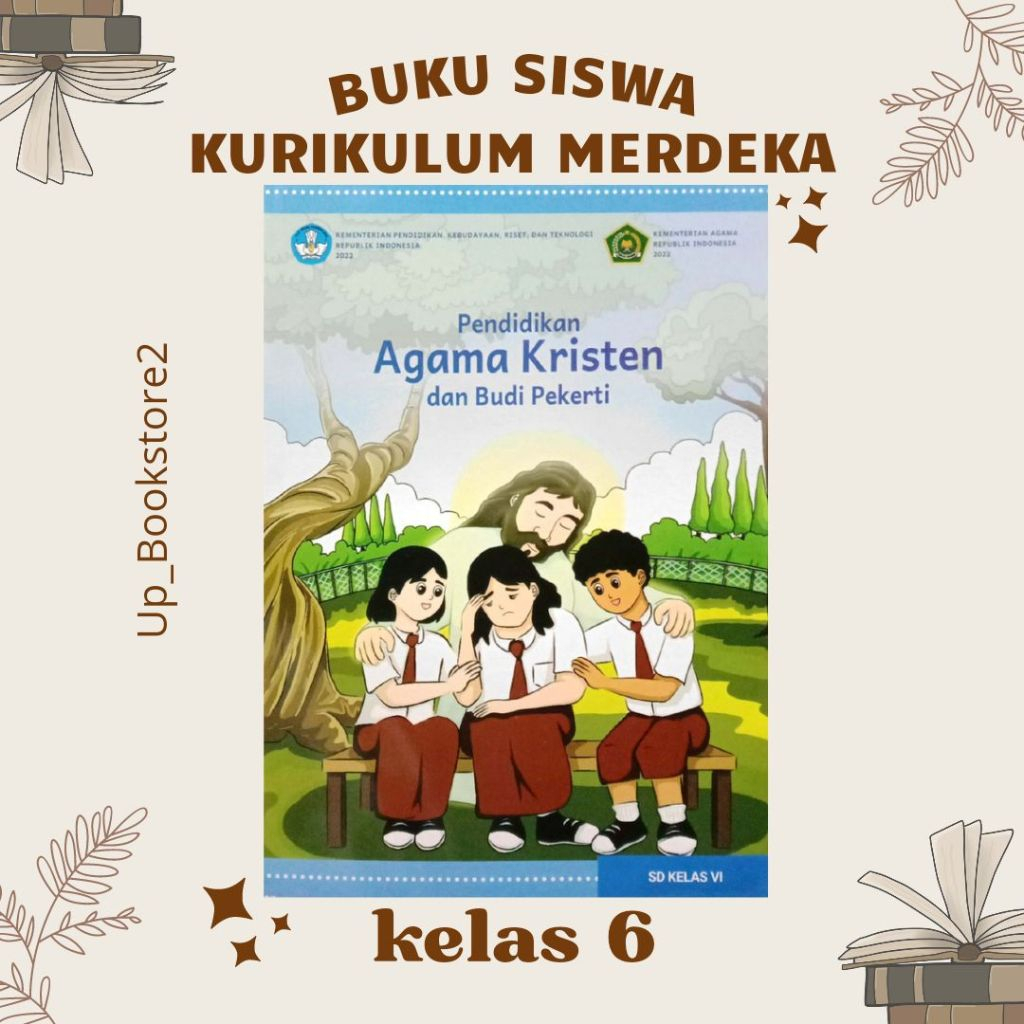 Jual BUKU SISWA AGAMA KRISTEN KELAS 6 KUIRIKULUM PENGGERAK-MERDEKA SD ...