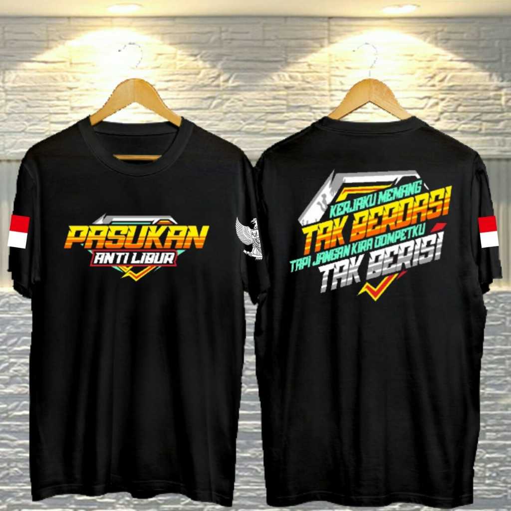 Jual KAOS TSHITR BAJU DISTRO PASUKAN ANTI LIBUR | Shopee Indonesia