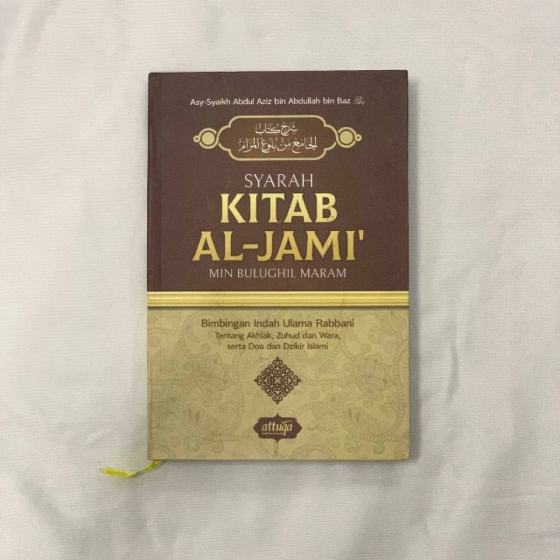 Jual Buku Terjemah Syarah Kitab Al Jami ( Penjelasan Kitabul Jamii ...