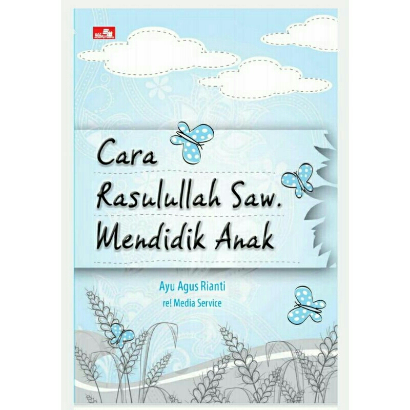 Jual cara Rasulullah saw mendidik anak by ayu agus rianti | Shopee Indonesia