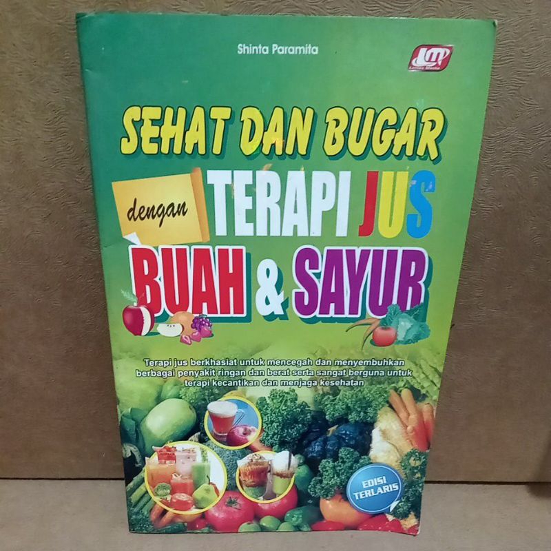 Jual Buku Original SEHAT DAN BUGAR DENGAN TERAPI JUS BUAH & SAYUR ...
