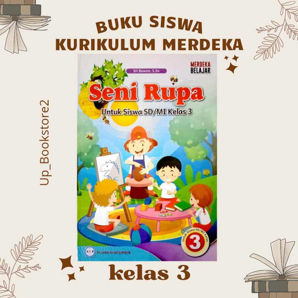 Jual BUKU SISWA SENI RUPA KELAS 3 KURIKULUM PENGGERAK-MERDEKA SD/MI PENERBIT : GOS | Shopee ...