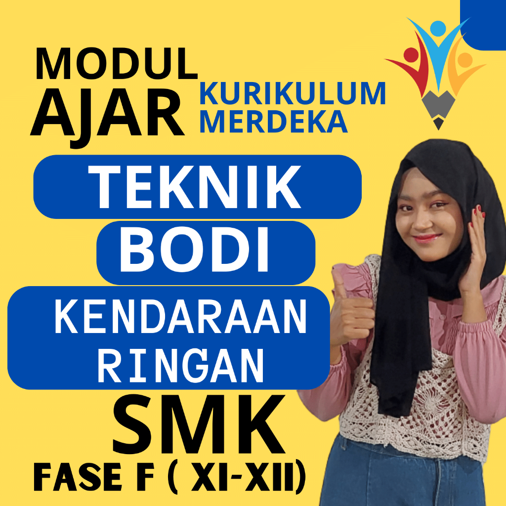 Jual MODUL AJAR SMK TEKNIK BODI KENDARAAN RINGAN FASE F ( KELAS 11 12 ) KURIKULUM MERDEKA ...