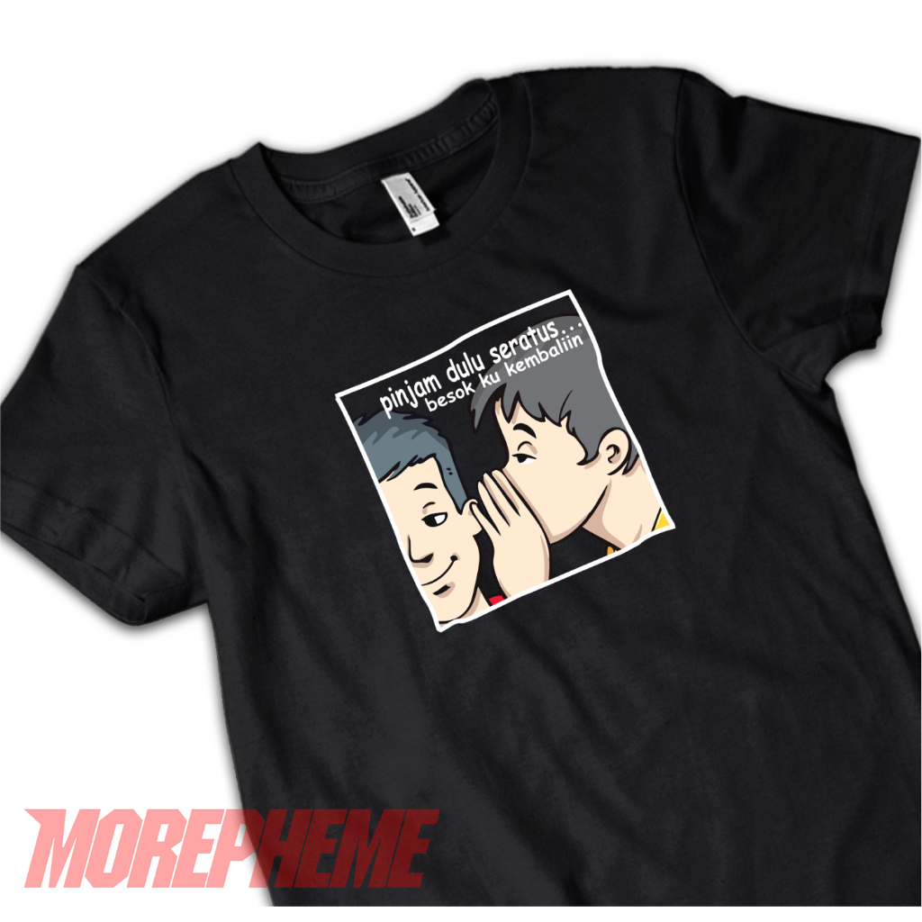 Jual Kaos Pinjam Dulu Seratus Meme Plesetan Lucu Tiktok Viral Keren ...