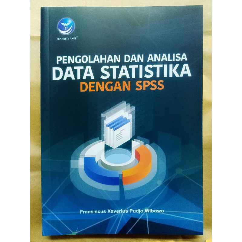 Jual PENGOLAHAN DAN ANALISA DATA STATISTIKA DENGAN SPSS | Shopee Indonesia