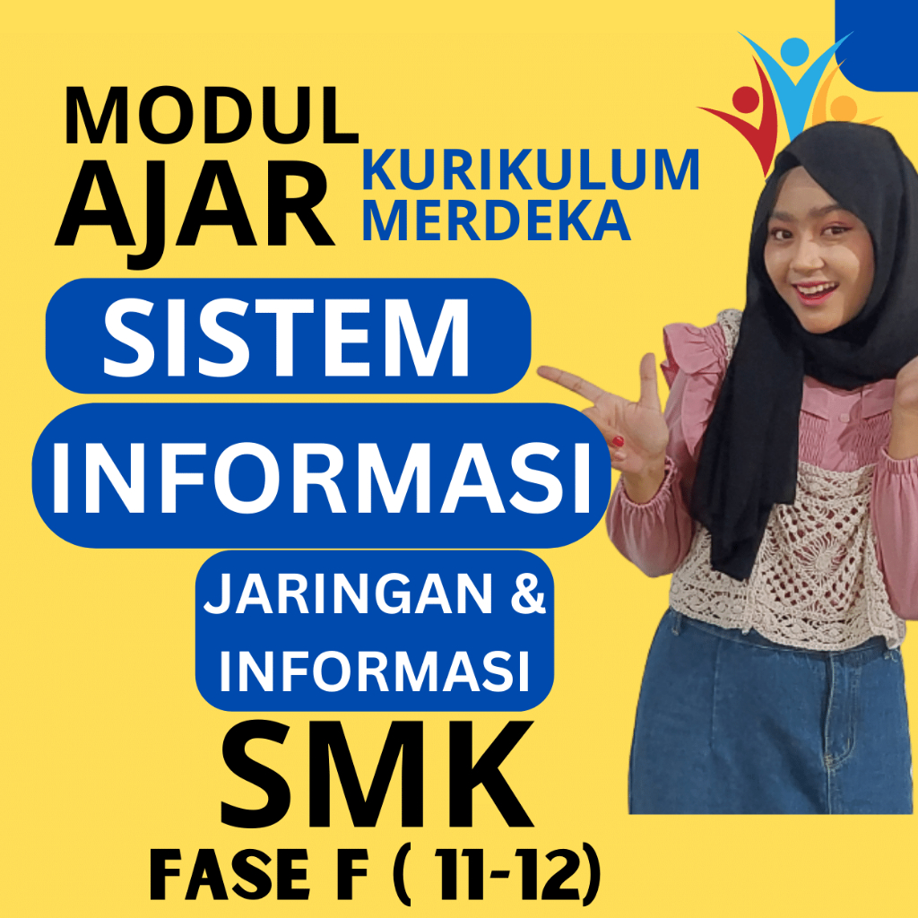 Jual MODUL AJAR SMK SISTEM INFORMASI JARINGAN & APLIKASI FASE F ( KELAS ...