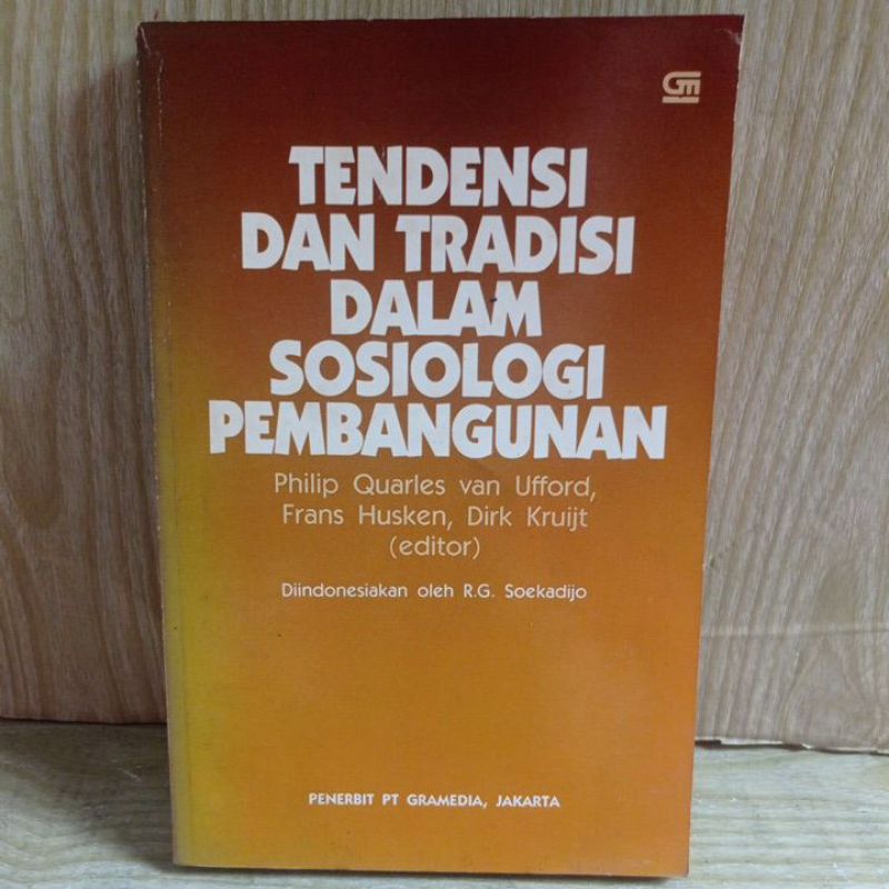 Jual TENDENSI DAN TRADISI DALAM SOSIOLOGI PEMBANGUNAN by R.G. Soekadijo ...