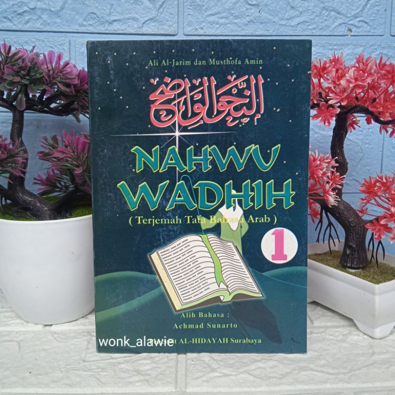 Jual Nahwu Wadhih Juz 1,Nahwu Wadih Terjemah,Nahwu Wadeh Al Hidayah ...