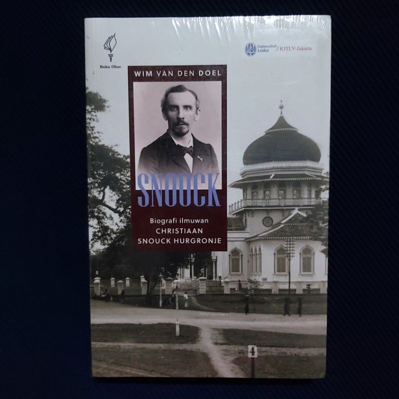 Jual Buku Original SNOUCK Biografi Ilmuwan Christiaan Snouck Hurgronje ...