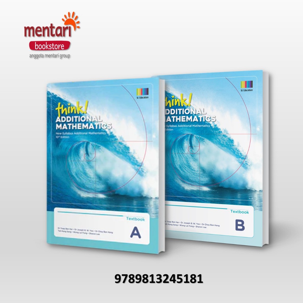 Jual think ! ADDITIONAL MATHEMATICS TEXTBOOK A & B (10ED) II Buku ...