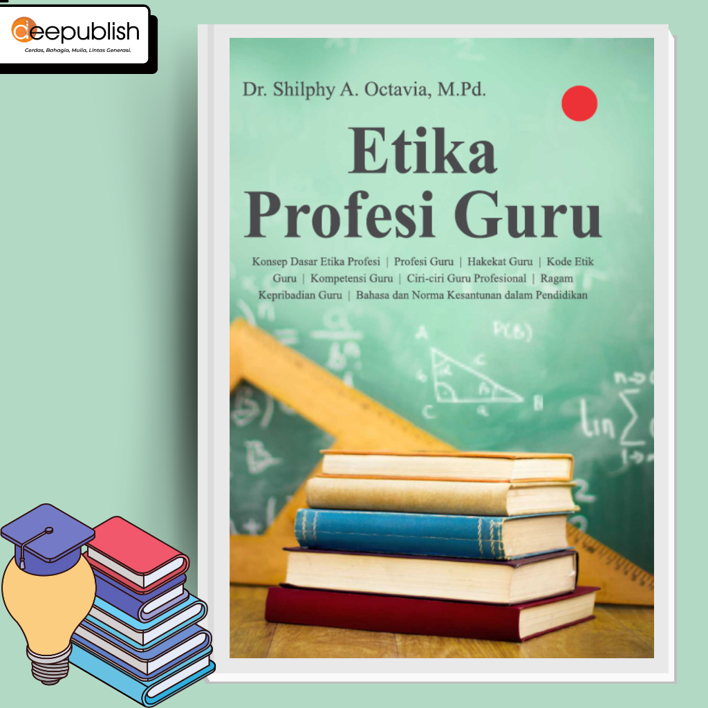 Jual Deepublish - Buku Etika Profesi Guru- Buku Pendidikan Keguruan | Shopee Indonesia