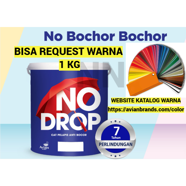 Jual CAT NO DROP NODROP 1KG PELAPIS ANTI BOCOR WATERPROOF EXTERIOR DAN ...