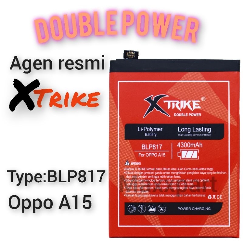 Jual baterai/batre/battery double power XTRIKE blp817 Oppo A15/A15s/A12 ...