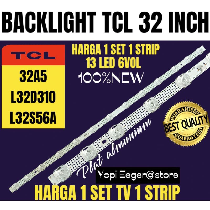 Jual BACKLIGHT TV LCD LED TCL 32 INCH 32A5-L32D310-L32S56A BACKLIGHT TV ...