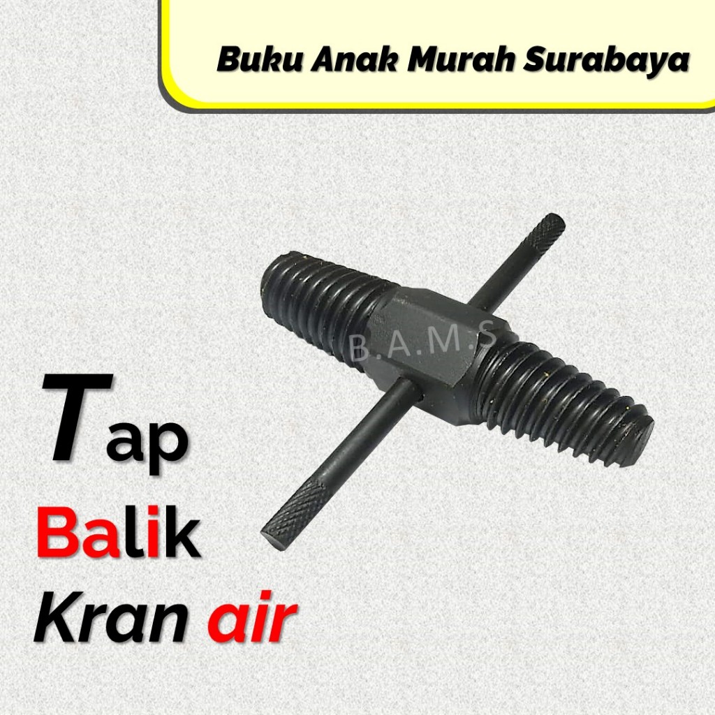 Jual TAP BALIK KRAN AIR PATAH 1/2 - 3/4 ALAT PEMBUKA DRAT PIPA KERAN ...