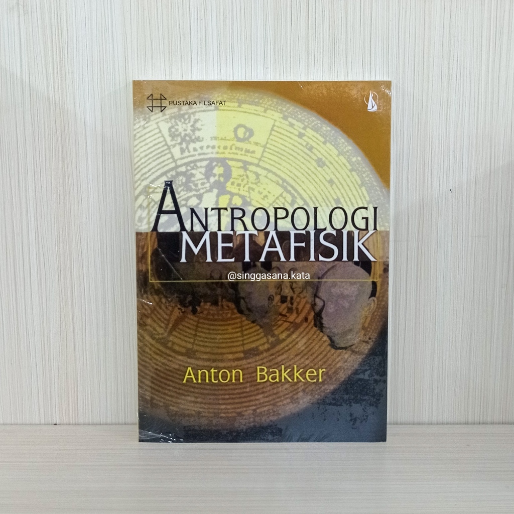 Jual Buku Antropologi Metafisik - Karya Anton Bakker - Kanisius ...