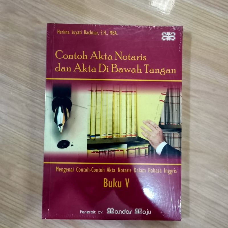Jual CONTOH AKTA NOTARIS DAN AKTA DI BAWAH TANGAN. BUKU V. HERLINA ...