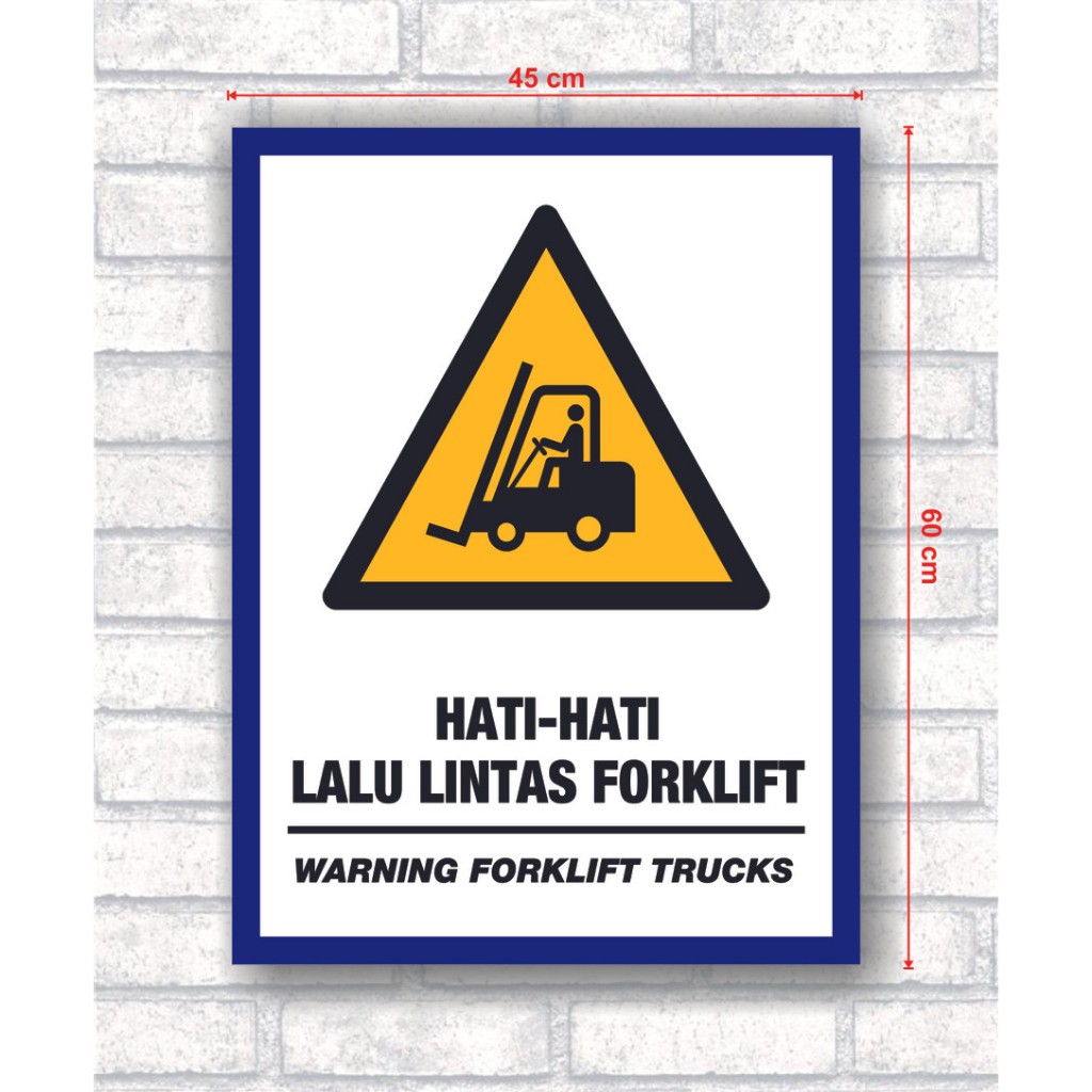 Jual Safety Sign board HATI-HATI LALU LINTAS FORKLIFT - Ukuran 40x60 cm ...