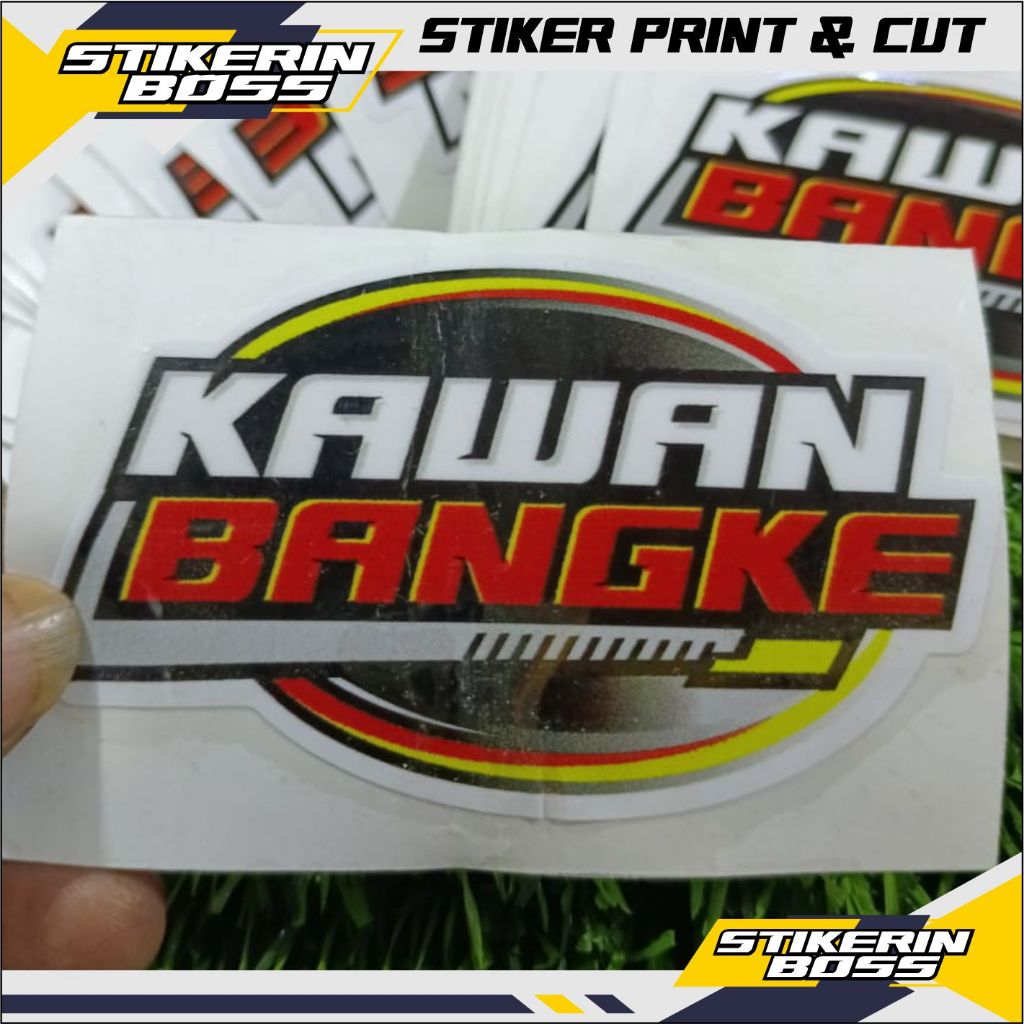 Jual Stiker Printing & Cuting Kawan Bangke Stiker Cuting Keren Dan ...