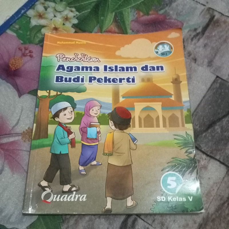 Jual BUKU ORI PENDIDIKAN AGAMA ISLAM DAN BUDI PEKERTI KELAS 5 SD PENERBIT QUADRA | Shopee Indonesia