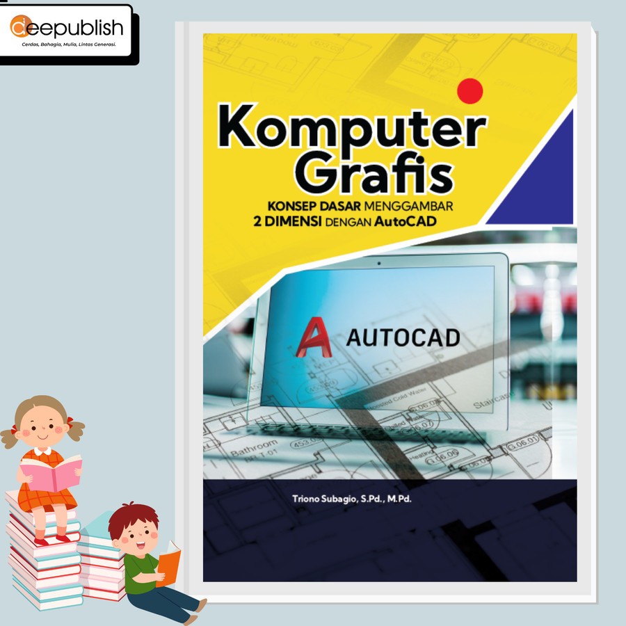 Jual Buku Komputer Grafis Konsep Dasar Menggambar 2 Dimensi dengan AutoCAD | Shopee Indonesia