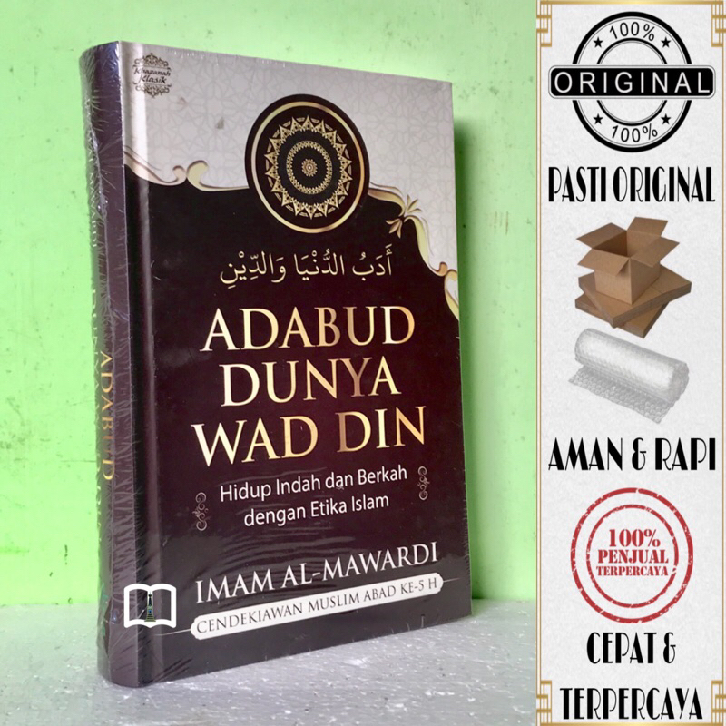 Jual Buku Adabud Dunya Wad Din - Hidup Indah Dan Berkah Dengan Etika Islam - Imam Al-Mawardi ...
