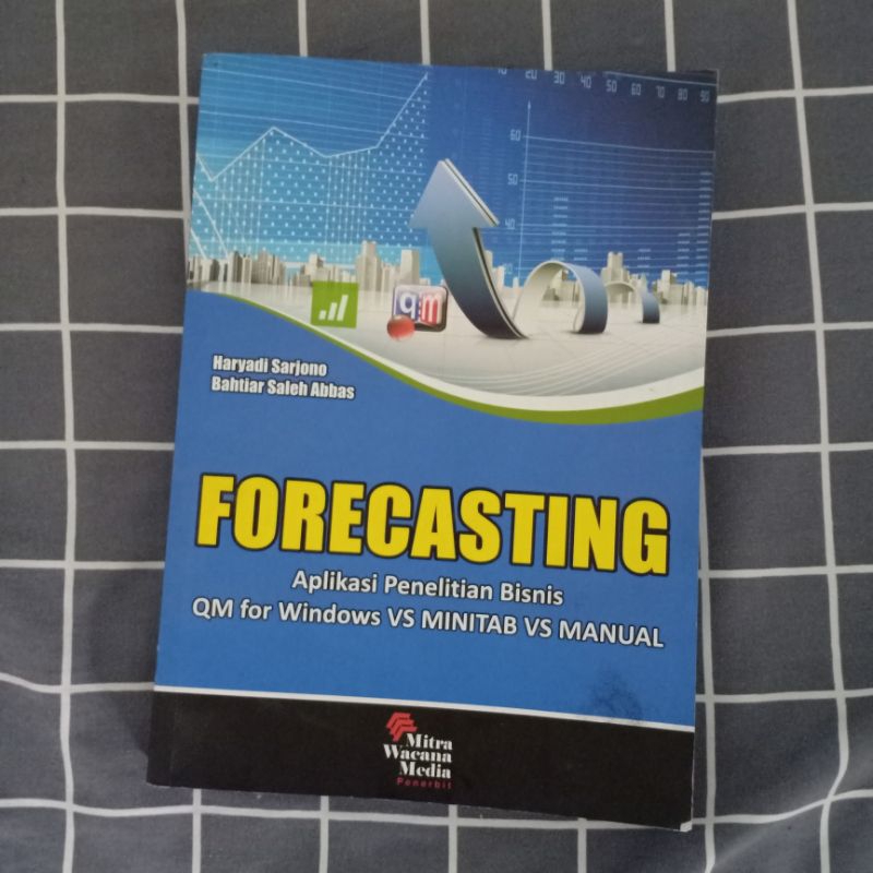 Jual Buku Forecasting Aplikasi Penelitian Bisnis QM vs MINITAB vs ...